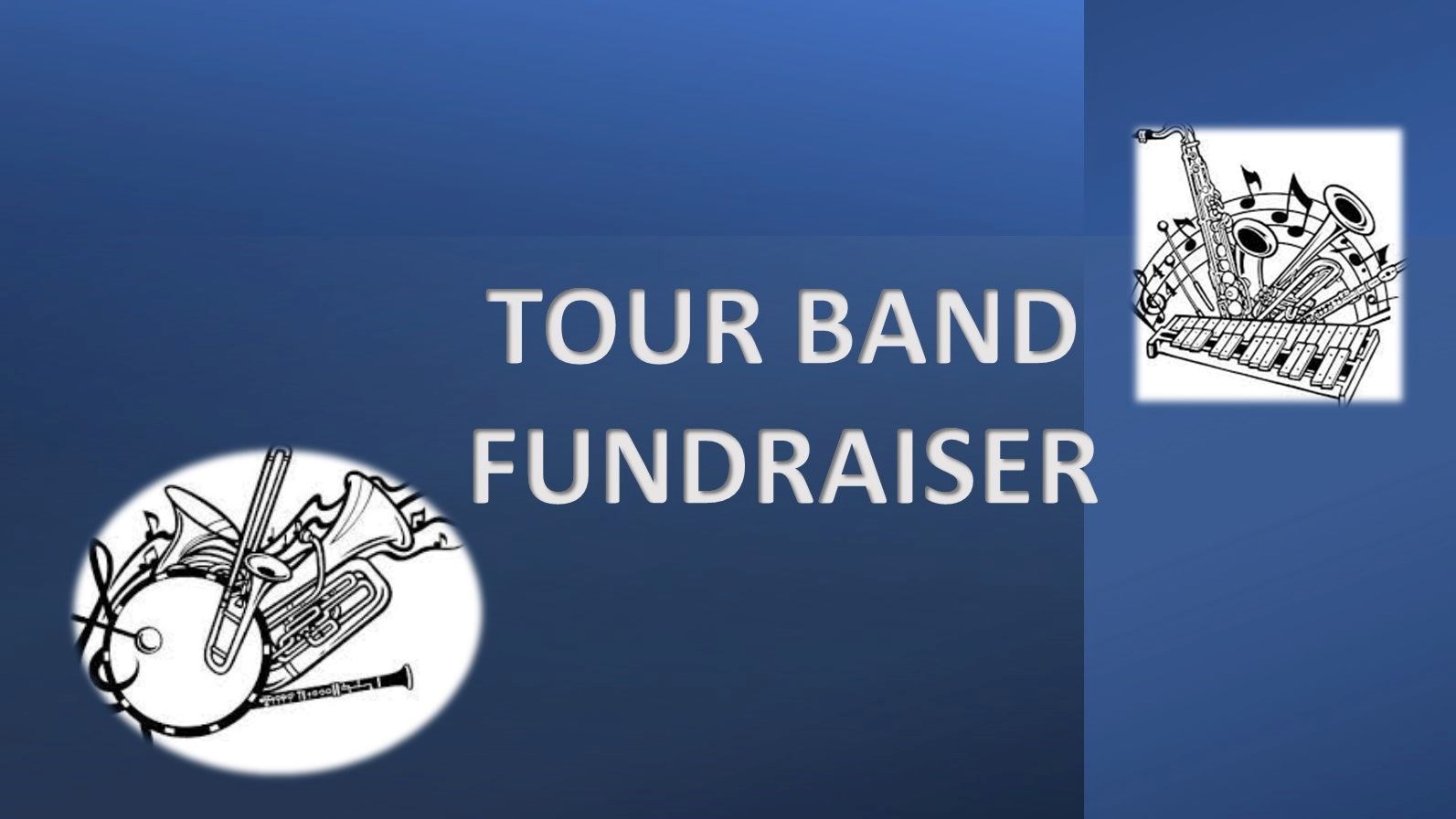 Tour Band Fundraiser